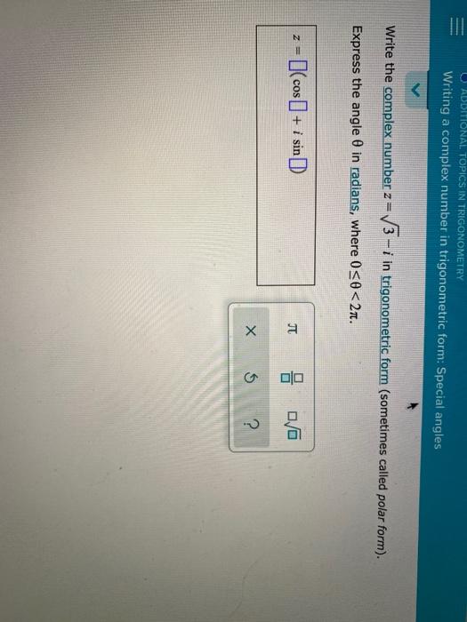 Solved U ADDITIONAL TOPICS IN TRIGONOMETRY Writing a complex | Chegg.com