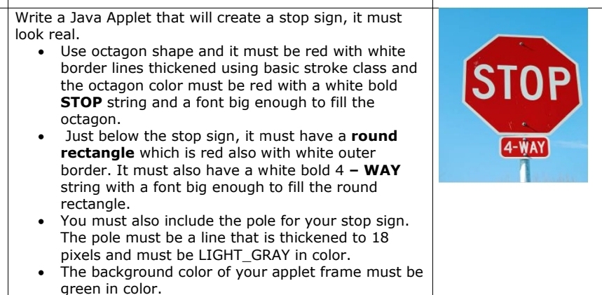 Solved Write a Java Applet that will create a stop sign, it | Chegg.com