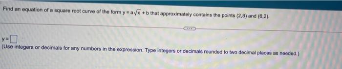 Solved Find an equation of a square root curve of the form | Chegg.com