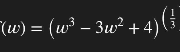 Solved (w)=(w3−3w2+4)(31 | Chegg.com