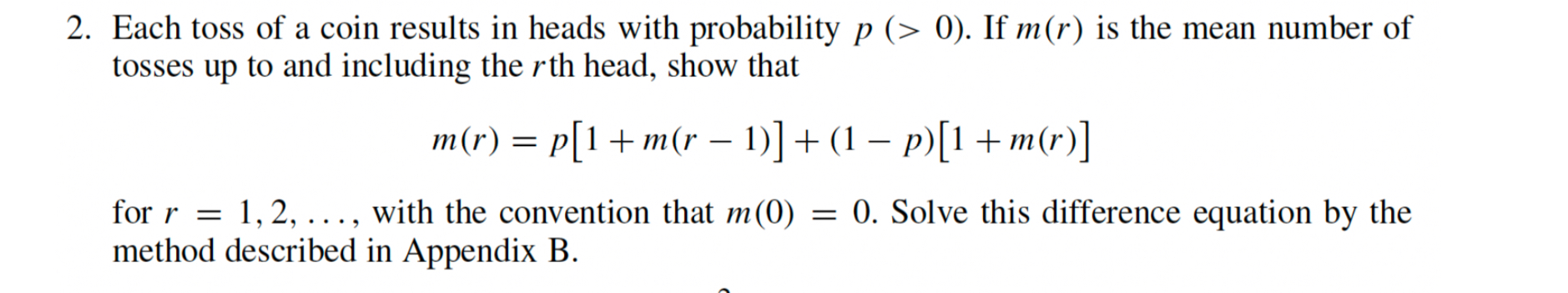 Solved Each toss of a coin results in heads with probability | Chegg.com