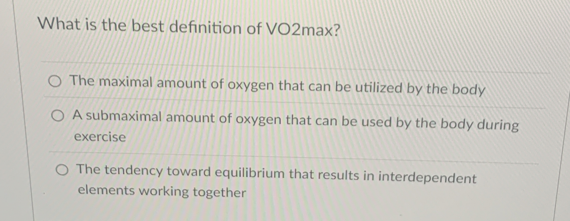 Solved What is the best definition of VO2max?The maximal | Chegg.com