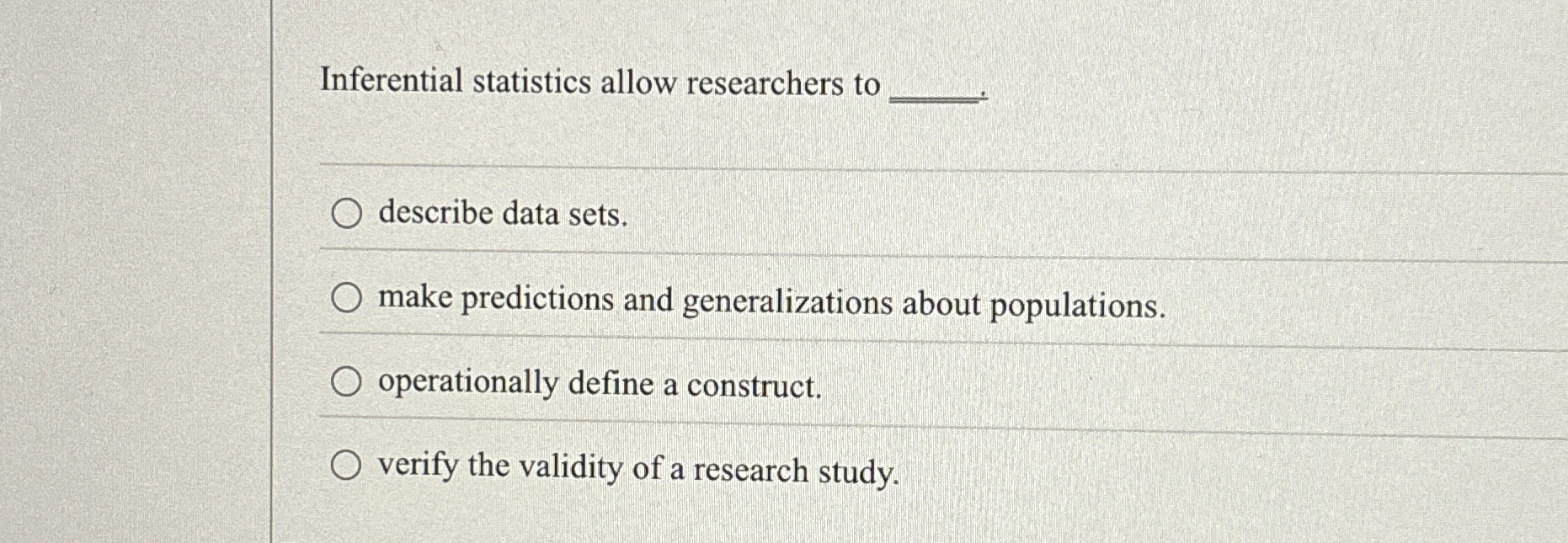 Solved Inferential statistics allow researchers todescribe | Chegg.com