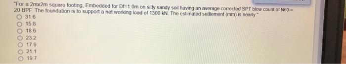 Solved "For a 2mx2m square footing, Embedded for Df=1. Om on | Chegg.com