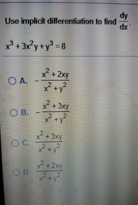 Solved dy Use implicit differentiation to find x2 + 3xy+y3 = | Chegg.com