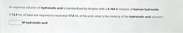 Solved An aqueous solution of hydroiodic acid is | Chegg.com