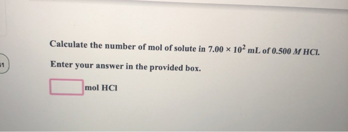 Solved calculate the number of mol of solute in 7.00 x 10^2 | Chegg.com