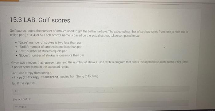 Solved 15.3 LAB: Golf scores Golf scores record the number | Chegg.com