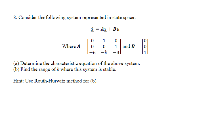Solved Consider the following system represented in state | Chegg.com