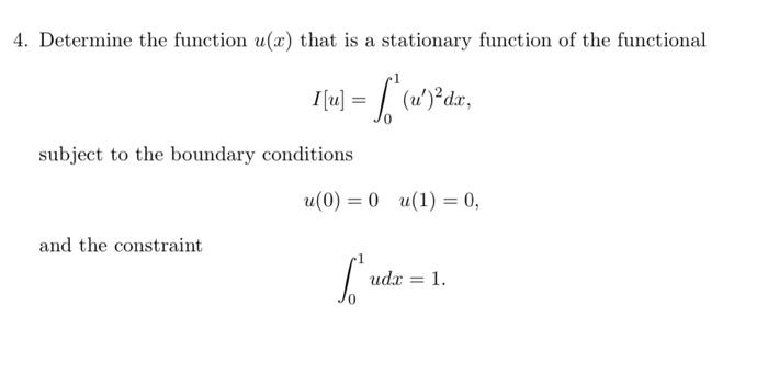 4. Determine the function u(x) that is a stationary | Chegg.com