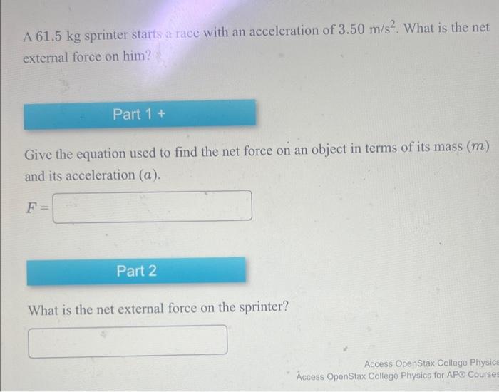 Solved A 61.5 kg sprinter starts a race with an acceleration | Chegg.com