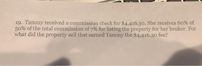 Solved 19. Tammy received a commission check for $4,416.30. | Chegg.com
