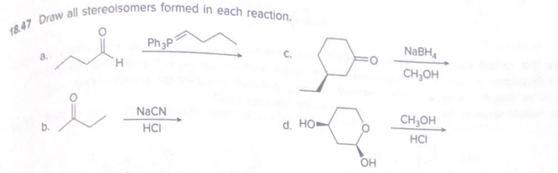 Solved 18.47 ﻿Draw all stereoisomers formed in each | Chegg.com
