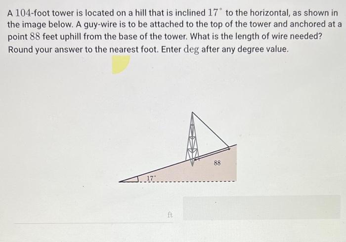 Solved A 104 -foot tower is located on a hill that is | Chegg.com
