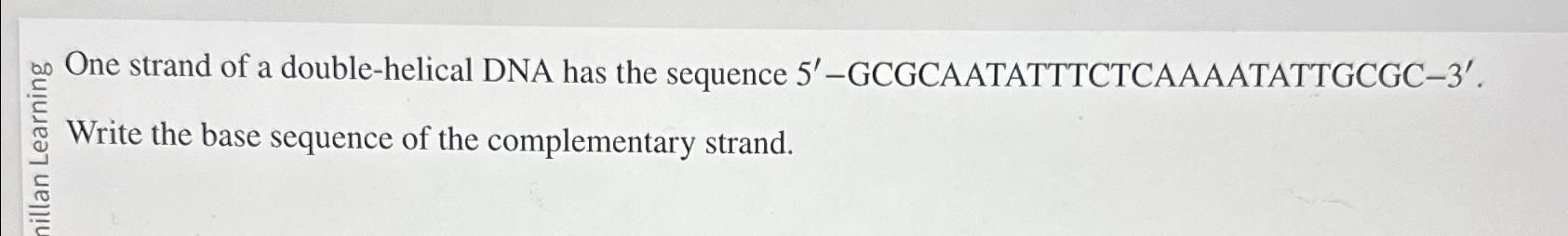Solved one strand of a double-helical DNA has the sequence | Chegg.com