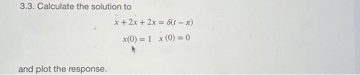 Solved 3.3. Calculate the solution to | Chegg.com