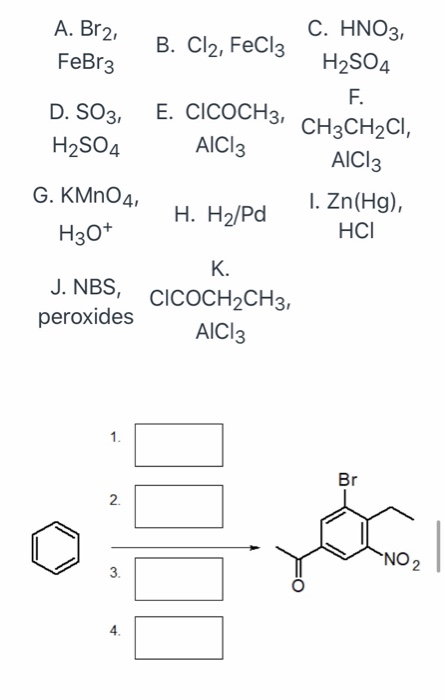 Solved A. Br2 B. Cl2, FeCl3 H2SO4 C. HNO3, FeBr3 F. D. SO3, | Chegg.com
