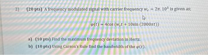 Solved ( 20pts ) A frequency modulated signal with carrier | Chegg.com
