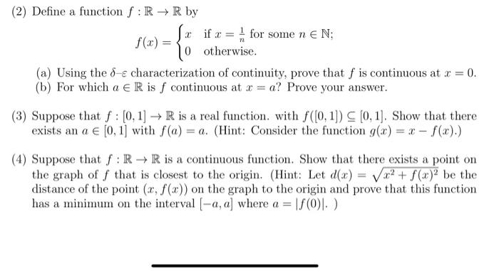 Solved (2) Define a function f:R→R by f(x)={x0 if x=n1 for | Chegg.com