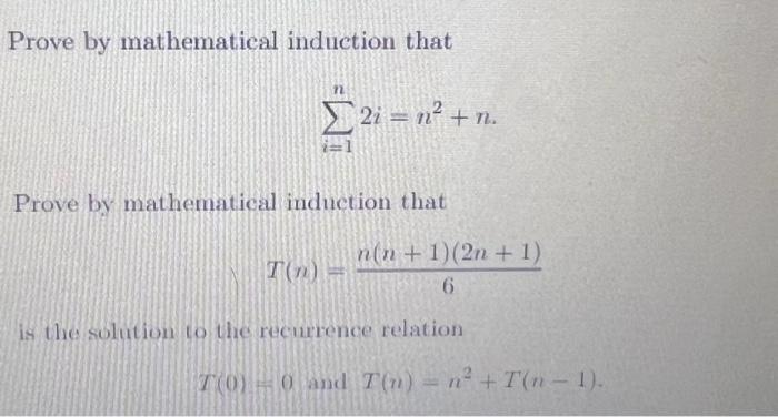 Solved Prove by mathematical induction that ∑i=1n2i=n2+n | Chegg.com