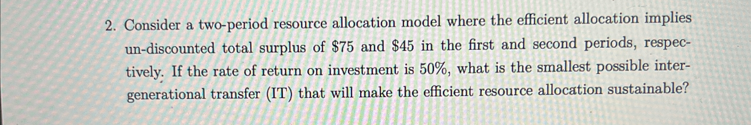 Solved Consider a two-period resource allocation model where | Chegg.com