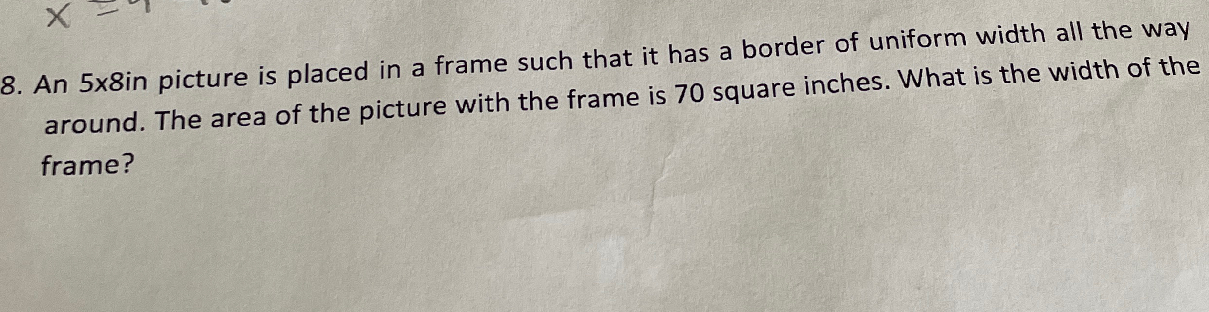 Solved An 5×8 ﻿in picture is placed in a frame such that it | Chegg.com
