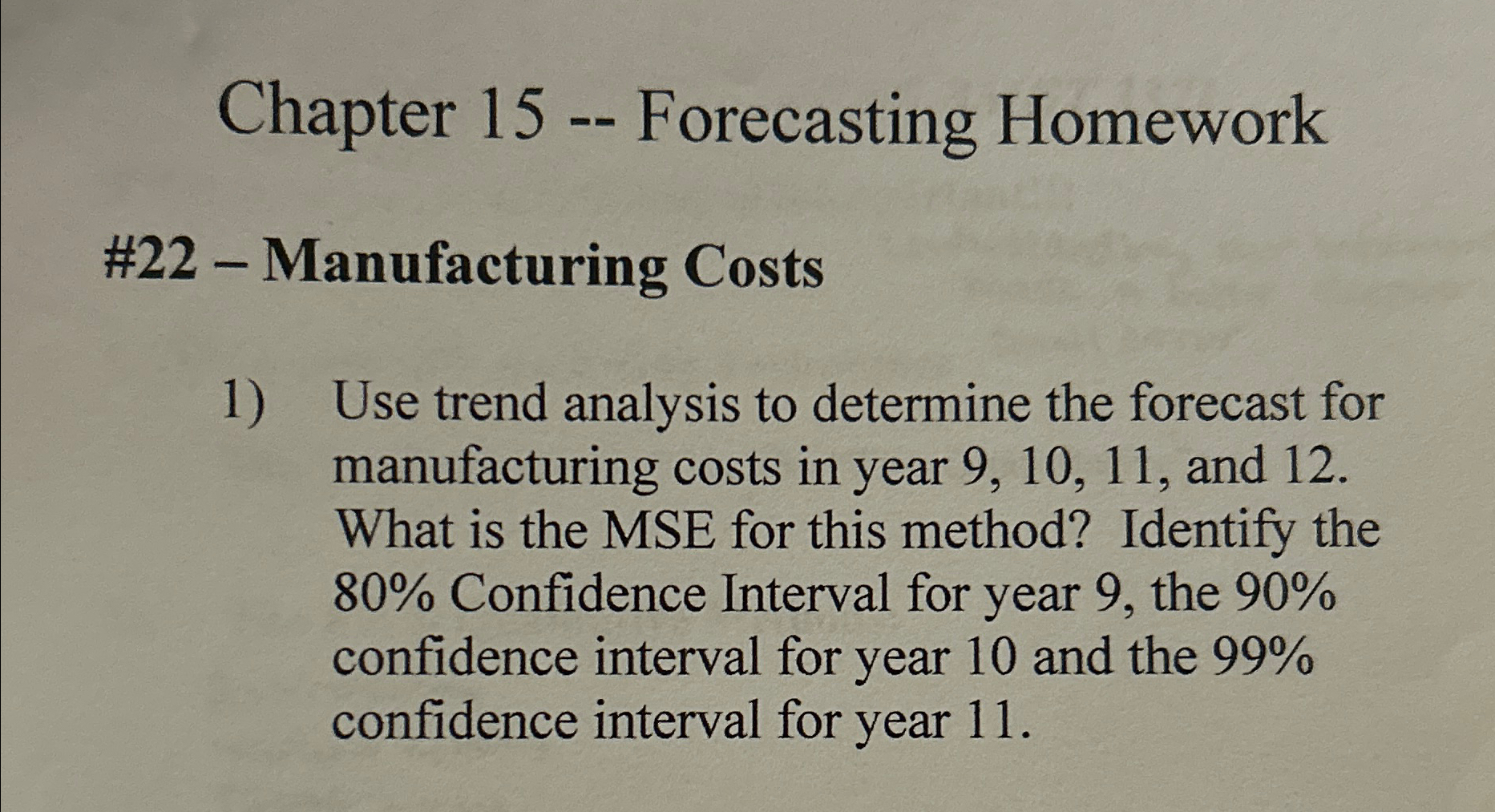 Solved Chapter 15 -- ﻿Forecasting Homework#22 - | Chegg.com