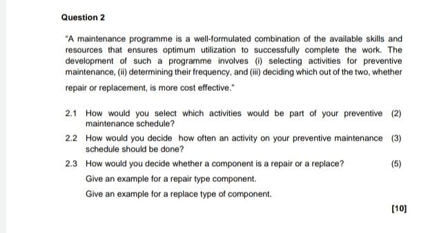 Solved Question 2 "A maintenance programme is a | Chegg.com
