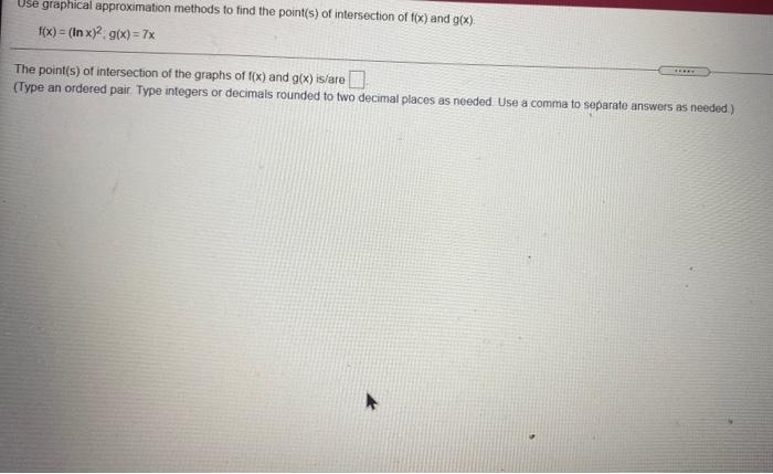 Solved Use graphical approximation methods to find the | Chegg.com