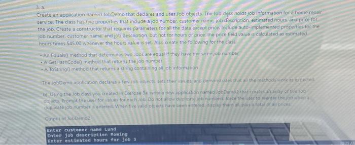 Solved 3a Create an application named JobDemo that declares | Chegg.com