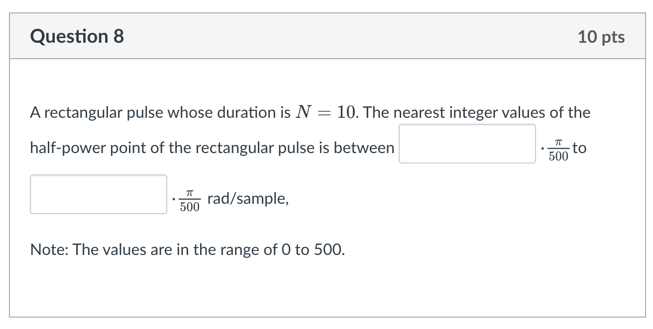 Solved A rectangular pulse whose duration is N=10. ﻿The | Chegg.com
