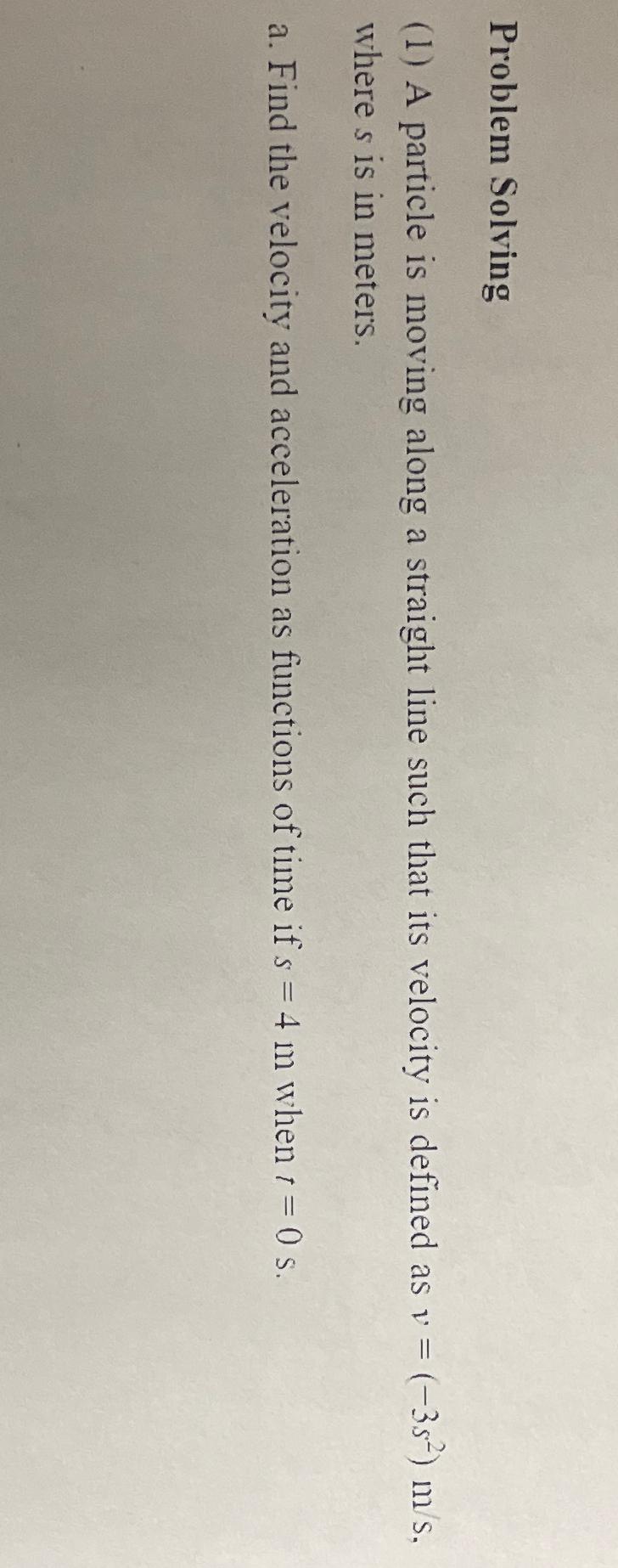 Solved Problem Solving(1) ﻿A particle is moving along a | Chegg.com