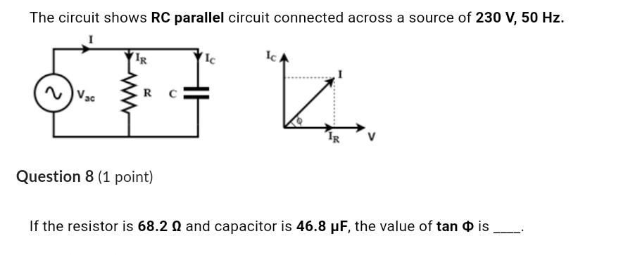 Solved The circuit shows RC parallel circuit connected | Chegg.com