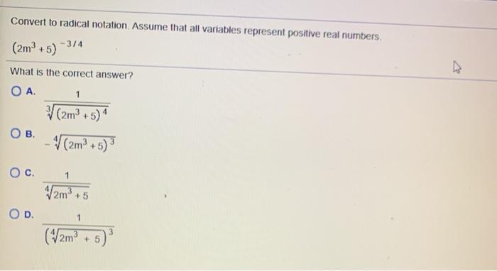Solved Convert to radical notation. Assume that all | Chegg.com