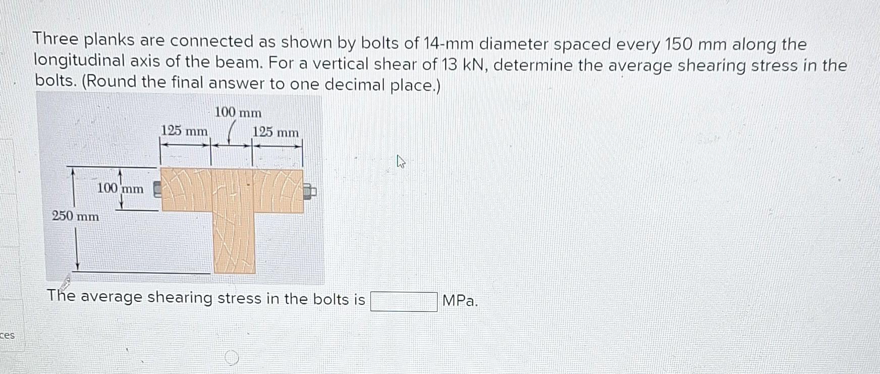 Solved Three planks are connected as shown by bolts of 14−mm | Chegg.com