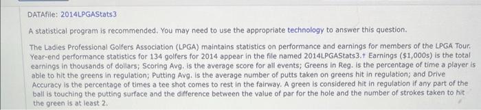 Solved DATAfile: 2014LPGAStats 3 A statistical program is | Chegg.com