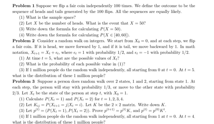 Solved Problem 1 Suppose we flip a fair coin independently | Chegg.com