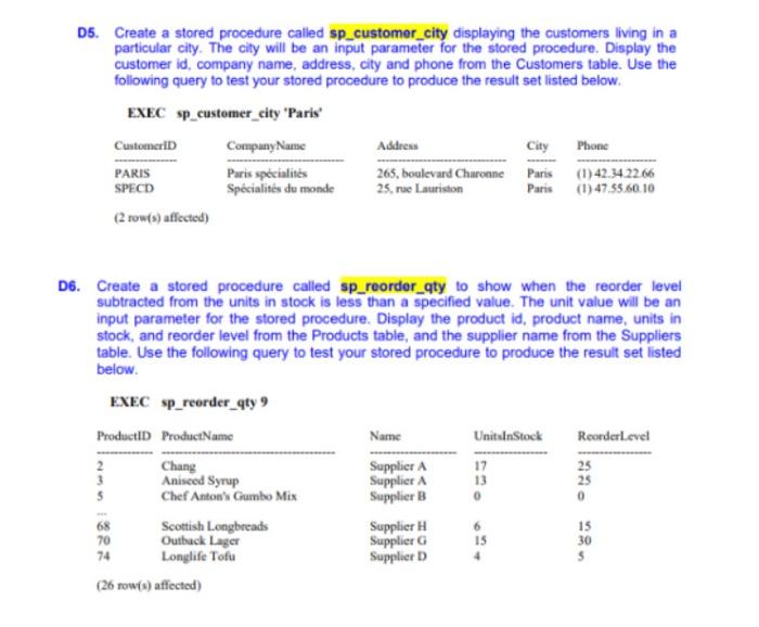 Solved D5. Create a stored procedure called sp_customer_city | Chegg.com