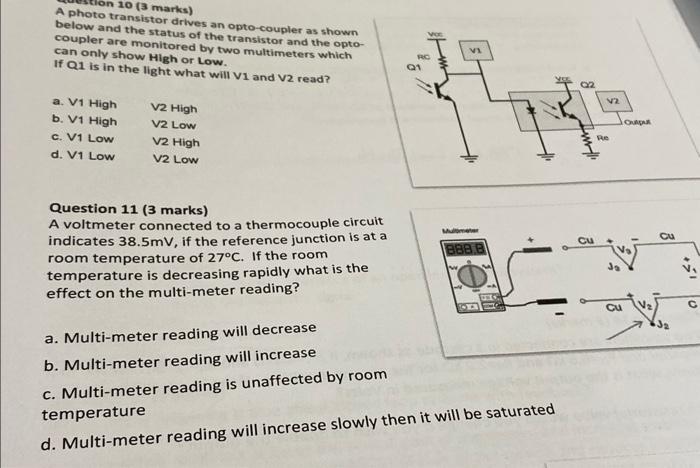Solved 3 Marks A Photo Transistor Drives An Opto Coupler 
