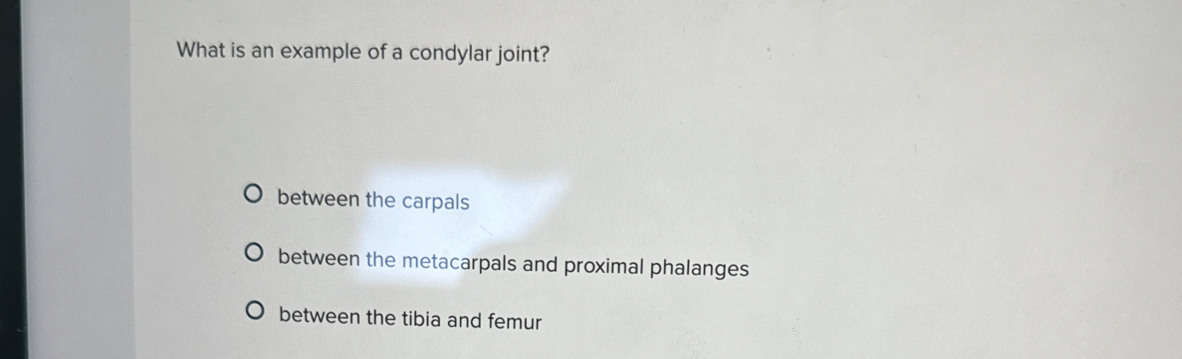 Solved What is an example of a condylar joint?between the | Chegg.com