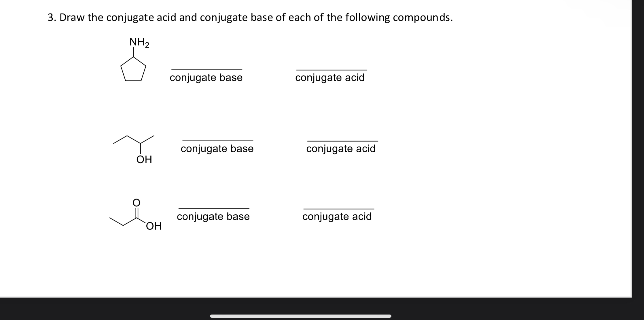 Solved Draw the conjugate acid and conjugate base of each of | Chegg.com