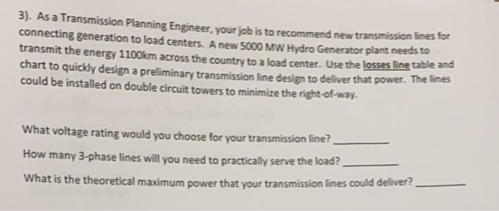 Solved 3). As a Transmission Planning Engineer your job is | Chegg.com