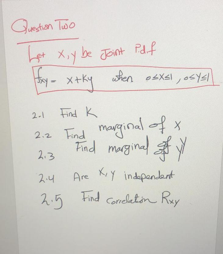 Solved Question Twoet x,y ﻿be Joint P.d.f fxy=x+ky ﻿when | Chegg.com