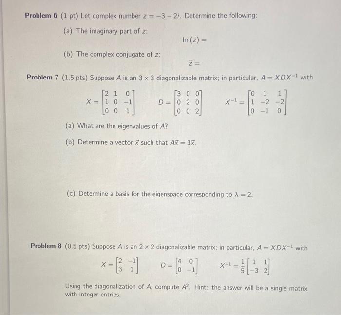 Solved Problem 6 ( 1pt ) Let complex number z=−3−2i. | Chegg.com