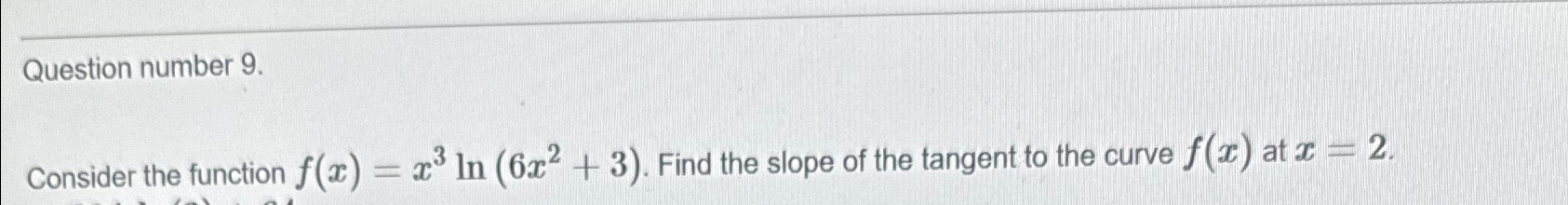 Solved Question number 9.Consider the function | Chegg.com
