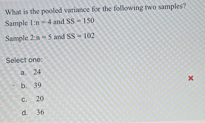 Solved What is the pooled variance for the following two | Chegg.com