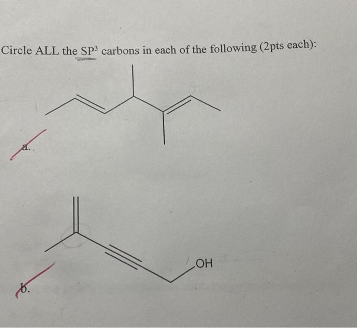 Solved Circle ALL the SP3 carbons in each of the following | Chegg.com