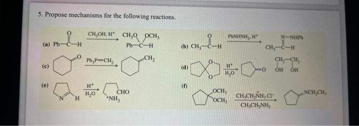 5. Propose mechanisms for the following reactions. | Chegg.com