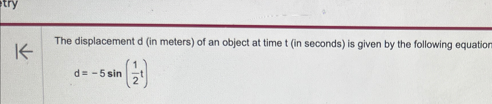 The displacement d (in meters) ﻿of an object at time | Chegg.com