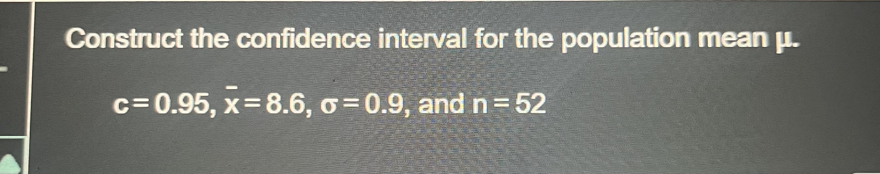 Solved Construct the confidence interval for the population | Chegg.com